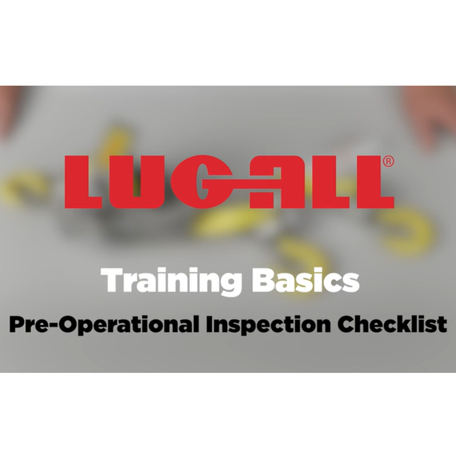 Lug-All Pre-Operational Inspection